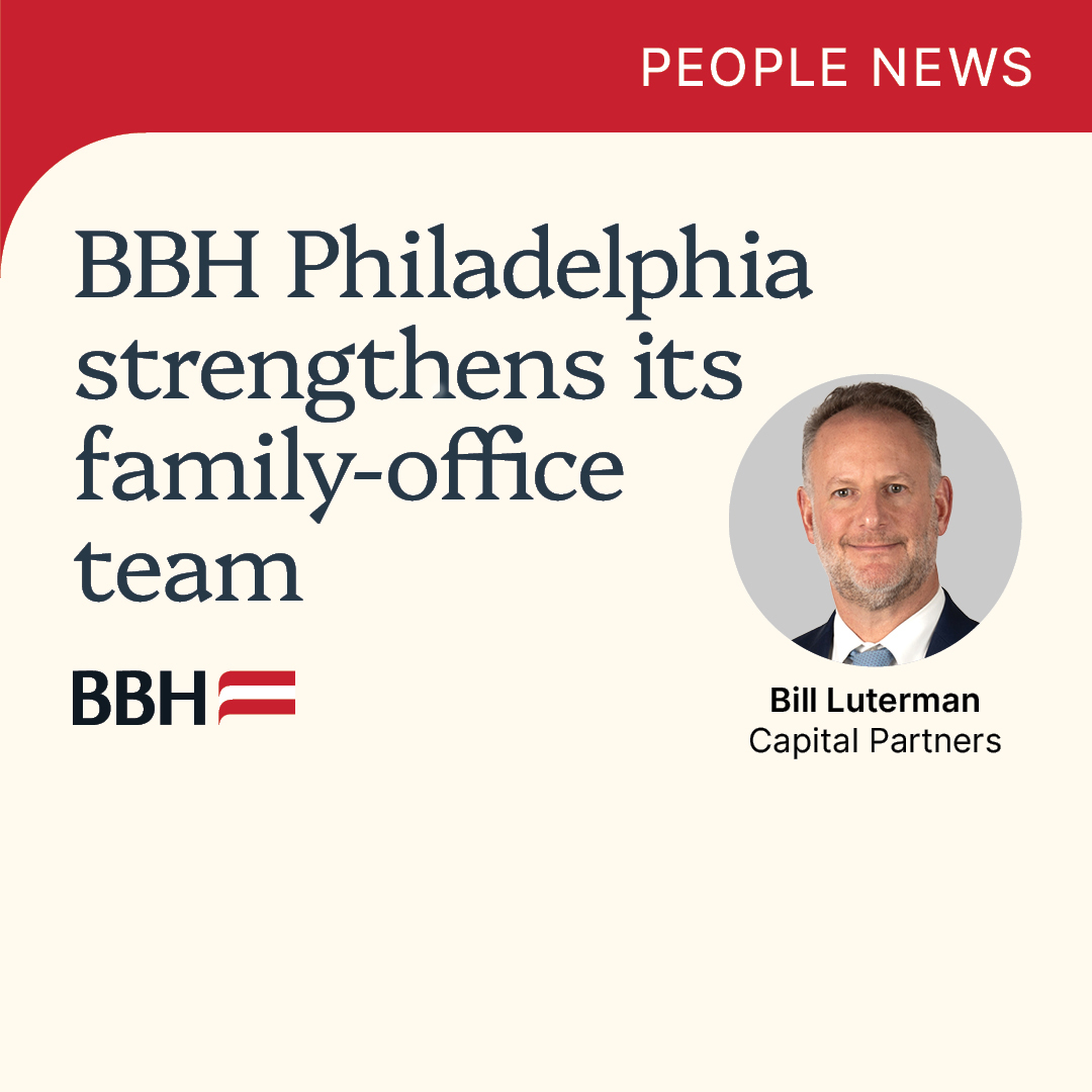 Brown Brothers Harriman strengthens family-office team with new ...