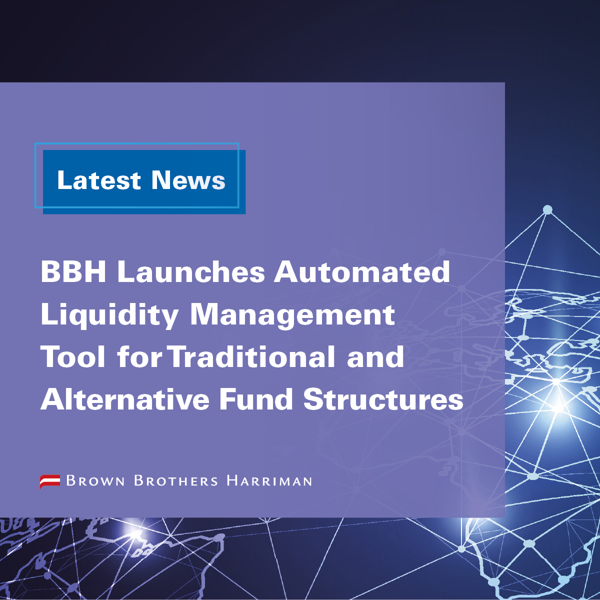 BBH Launches Automated Liquidity Management Tool for Traditional and ...